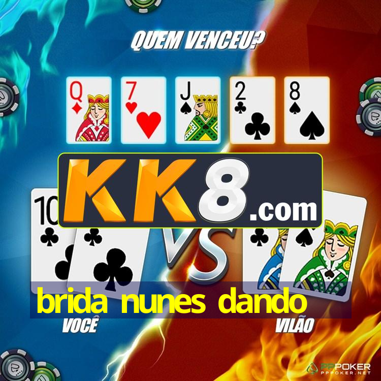 Brida Nunes Dando